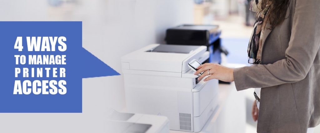 The Complete Guide To Office Printer Access Management | Busys.ca